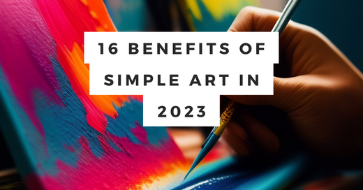 16 Benefits of Simple Art in 2023 – Paint By Numbers